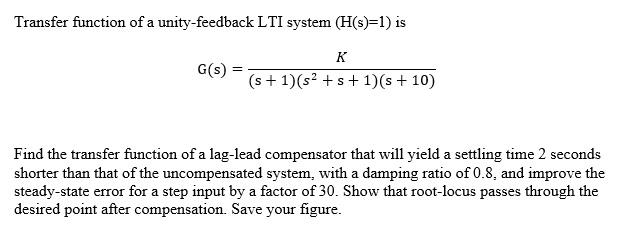 Solved Transfer function of a unity-feedback LTI system | Chegg.com
