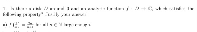 Solved 1. Is there a disk D around 0 and an analytic | Chegg.com