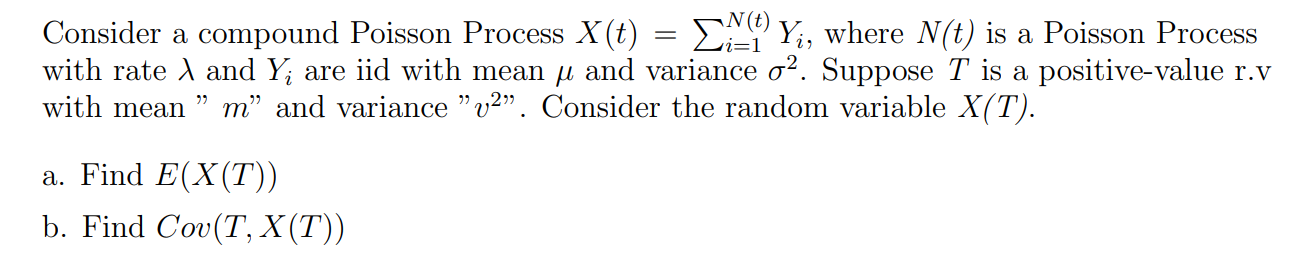 Solved Consider a compound Poisson Process X(t)=∑i=1N(t)Yi, | Chegg.com