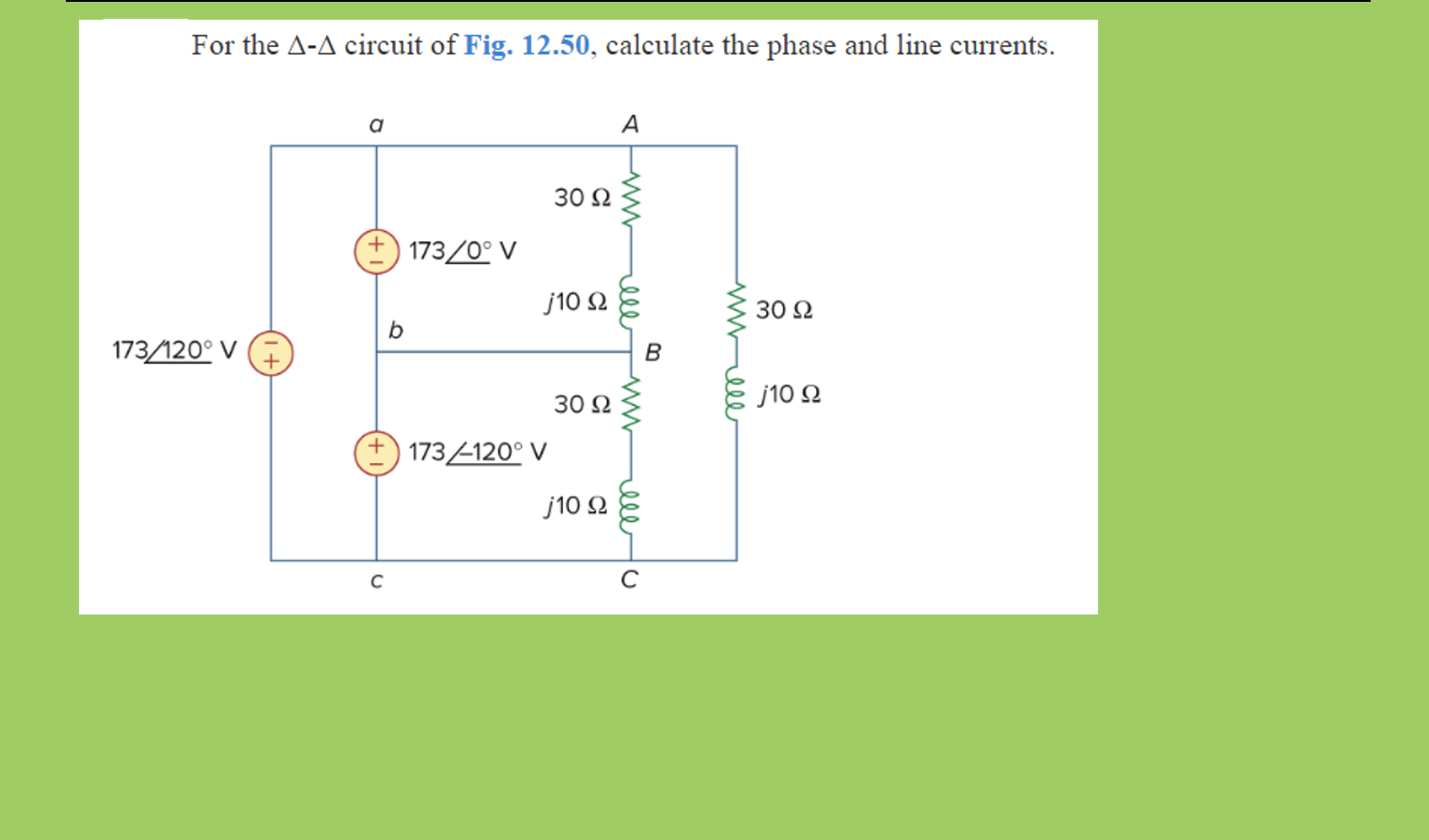 Solved For the Δ−Δ circuit of Fig. 12.50, calculate the | Chegg.com