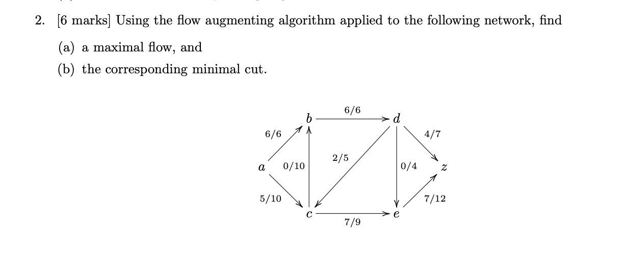 Solved 2 6 Marks Using The Flow Augmenting Algorithm 