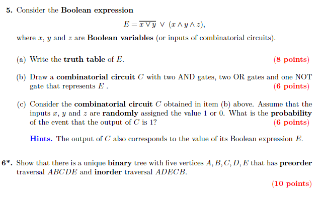 Solved 5. Consider the Boolean expression E=x∨y∨(x∧y∧z), | Chegg.com