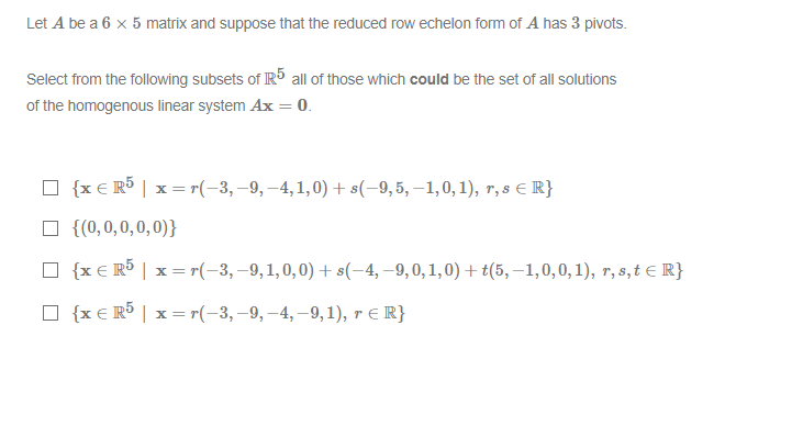 Solved Let A be a 6 x 5 matrix and suppose that the reduced | Chegg.com