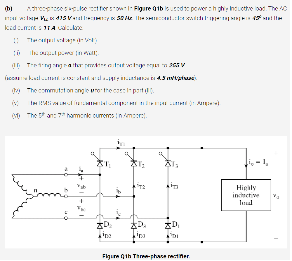 Solved (b) A three-phase six-pulse rectifier shown in Figure | Chegg.com