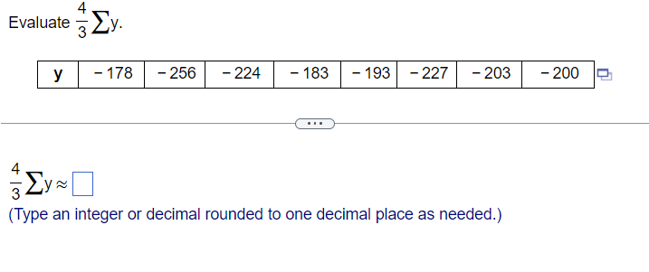 Solved Evaluate 34∑y 34∑y≈ (Type an integer or decimal | Chegg.com