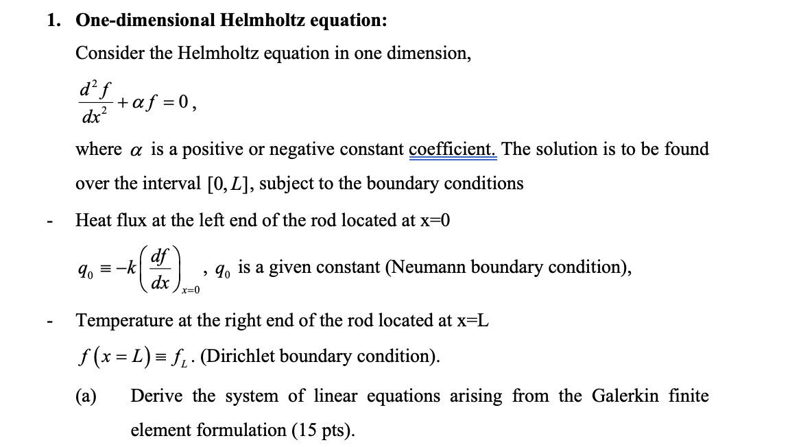 1. One-dimensional Helmholtz equation: Consider the | Chegg.com