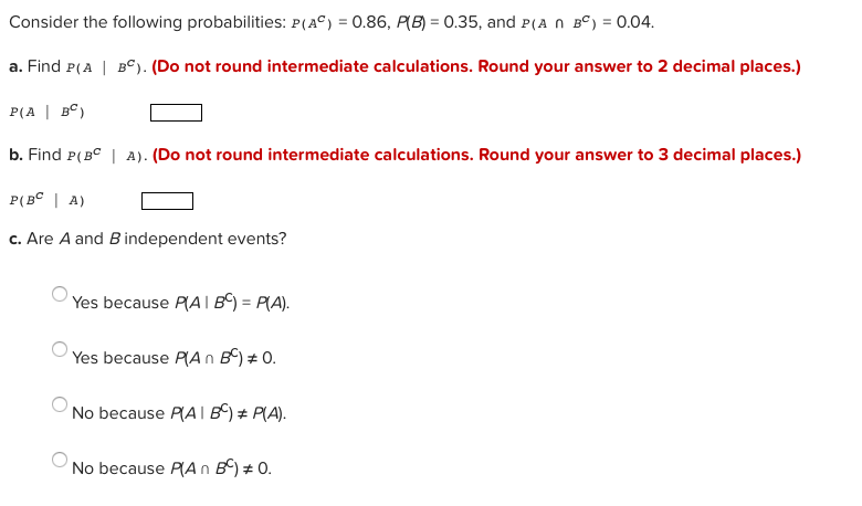 Solved Consider the following probabilities: P(AC) = 0.86, | Chegg.com