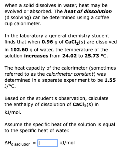 Solved evolved or absorbed. The heat of dissolution | Chegg.com