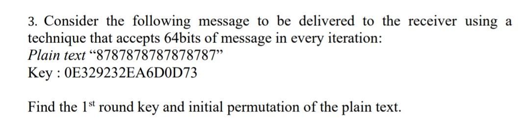 Solved 3. Consider the following message to be delivered to | Chegg.com