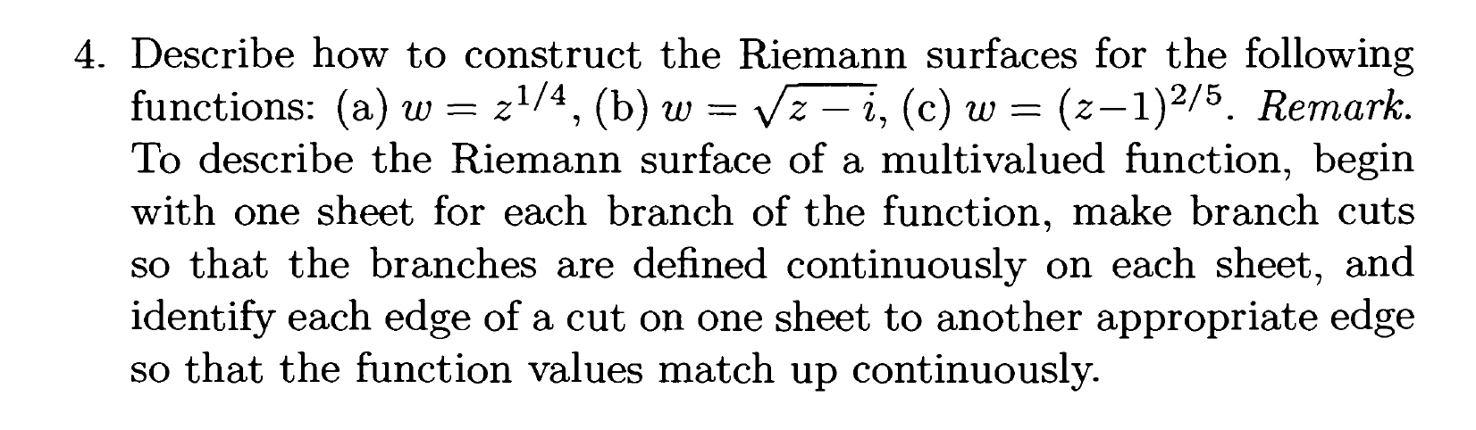 Solved 4. Describe how to construct the Riemann surfaces for | Chegg.com