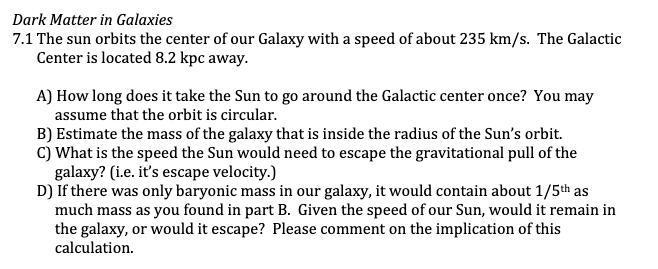 Dark Matter in Galaxies 7.1 The sun orbits the center | Chegg.com