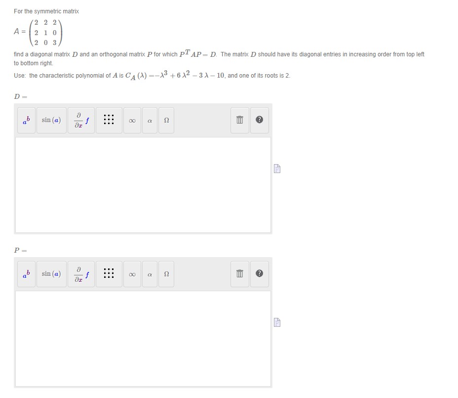 Solved For the symmetric matrix A=⎝⎛222210203⎠⎞ find a | Chegg.com
