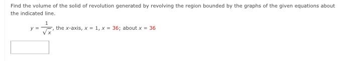 Solved Find the volume of the solid of revolution generated | Chegg.com