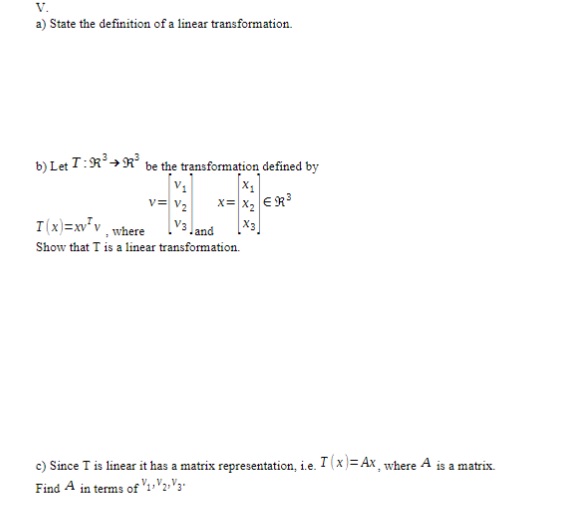 Solved a) State the definition of a linear transformation. | Chegg.com