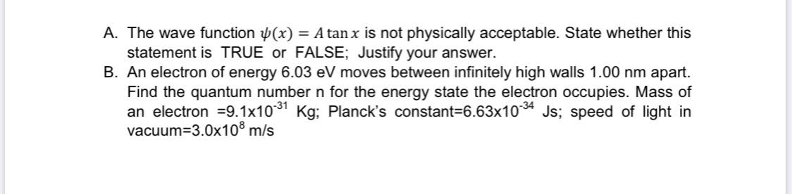 A. The wave function y(x) = A tan x is not physically | Chegg.com