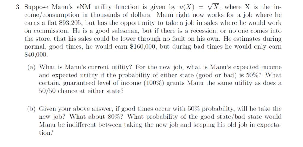 Solved = 3. Suppose Manu's vNM utility function is given by | Chegg.com