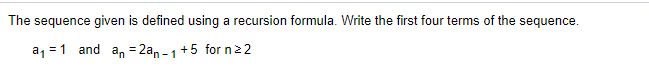 Solved The sequence given is defined using a recursion | Chegg.com