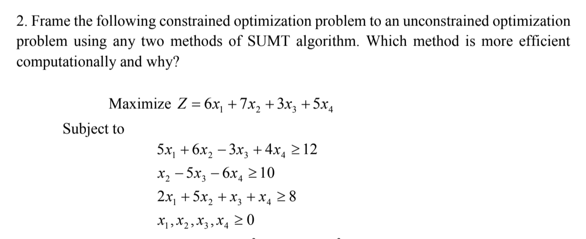 Solved 2. Frame the following constrained optimization | Chegg.com