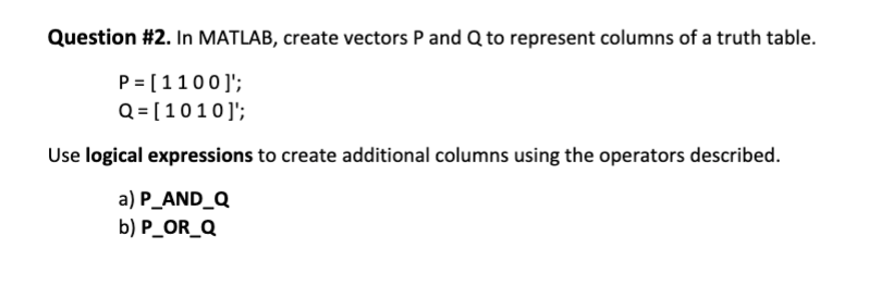 Solved Question \#2. In MATLAB, create vectors P and Q to | Chegg.com