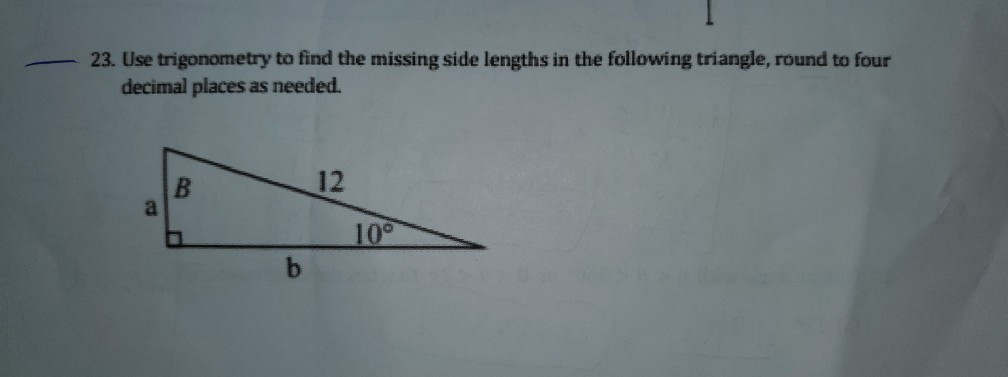 Solved 23. Use trigonometry to find the missing side lengths | Chegg.com