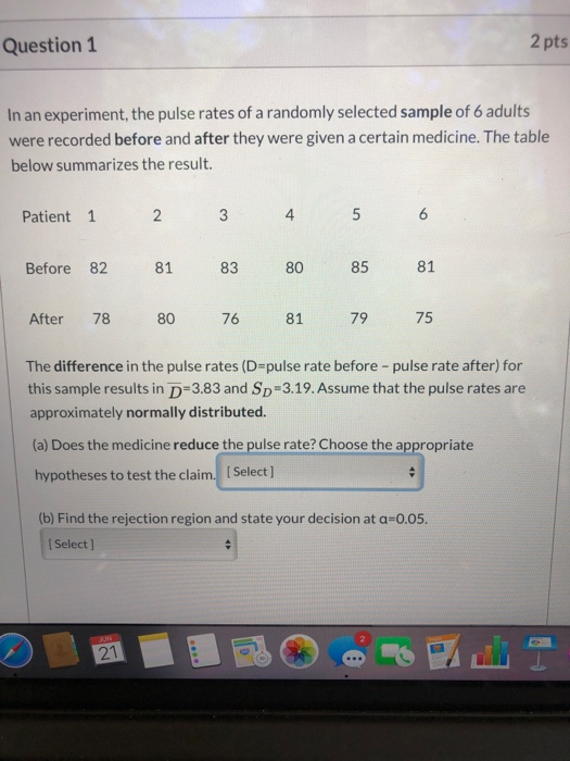 Solved 2 pts Question 1 In an experiment, the pulse rates of | Chegg.com