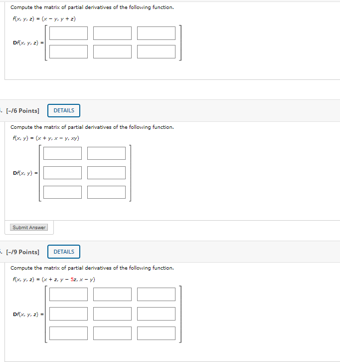 Solved Compute the matrix of partial derivatives of the | Chegg.com