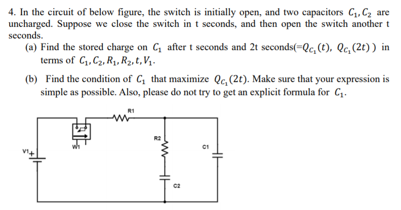 Solved 4. In the circuit of below figure, the switch is | Chegg.com