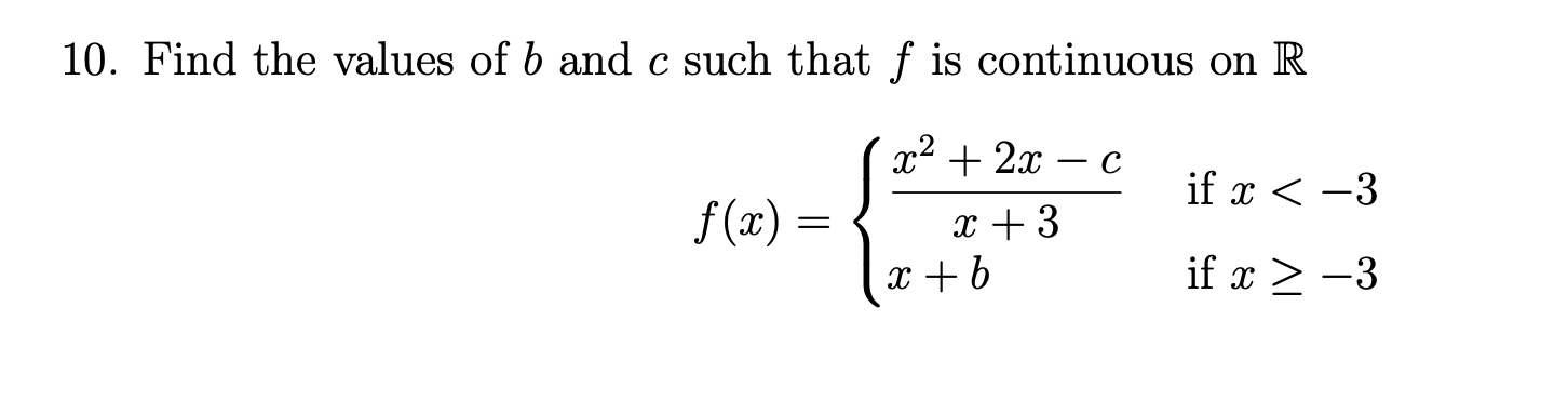 Solved 10. Find the values of b and c such that f is | Chegg.com