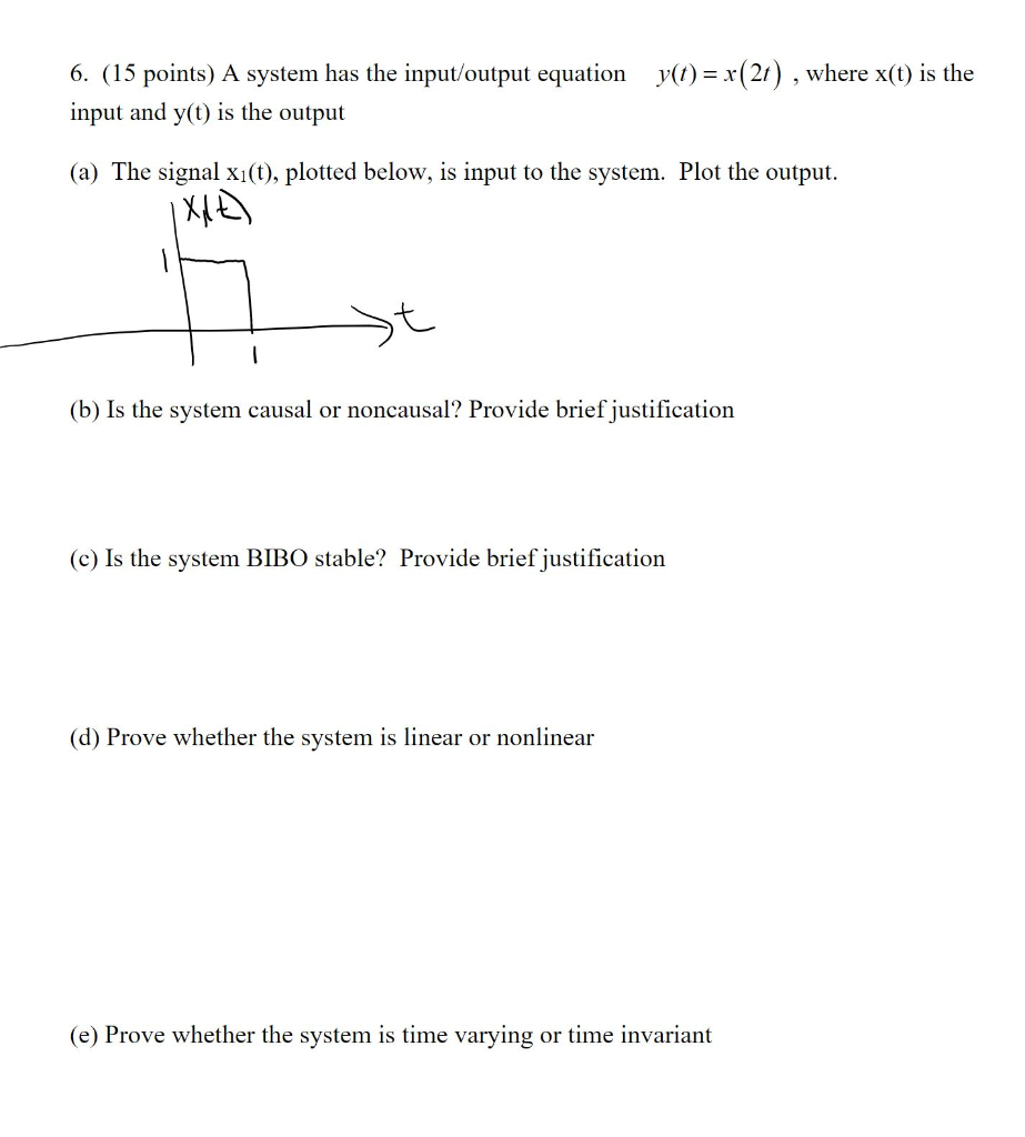 Solved 6. (15 points) A system has the input/output equation | Chegg.com