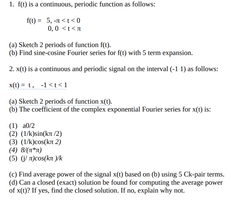 Solved 1. f(t) is a continuous, periodic function as | Chegg.com