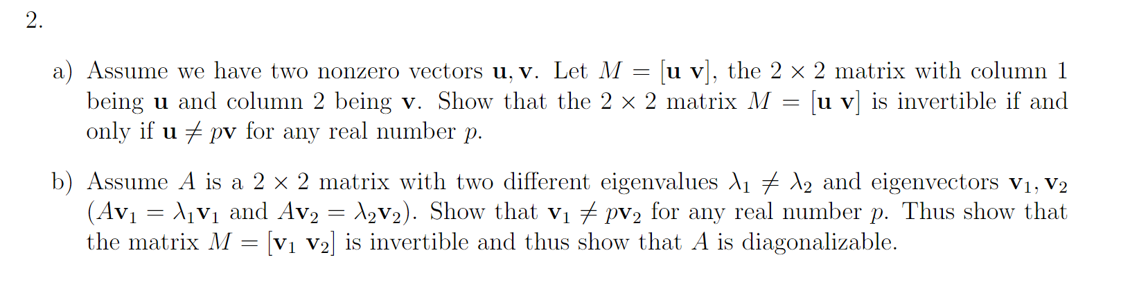 Solved 2. a) Assume we have two nonzero vectors u, v. Let M | Chegg.com