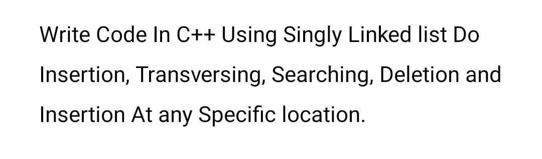 Solved Write Code In C Using Singly Linked List Do 6002