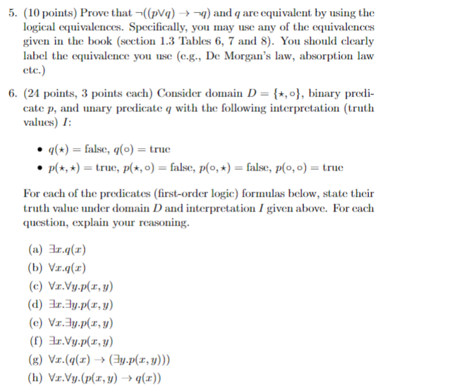 Solved 5. (10 points) Prove that ¬((p∨q)→¬q) and q are | Chegg.com Solved 5. (10 points) Prove that ¬((p∨q)→¬q) and q are | Chegg.com