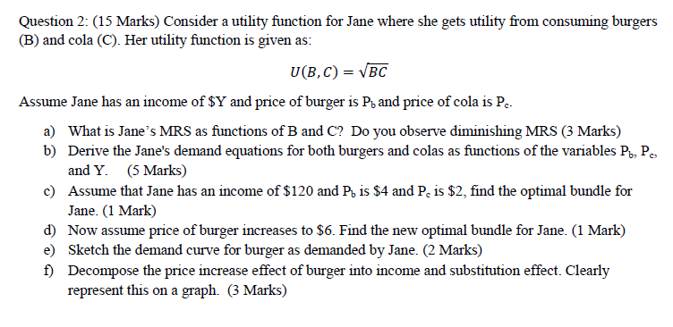 Solved Question 2: (15 Marks) Consider a utility function | Chegg.com