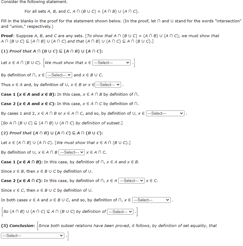 Solved For all sets A,B, and C,A∩(B∪C)=(A∩B)∪(A∩C). Fill in | Chegg.com