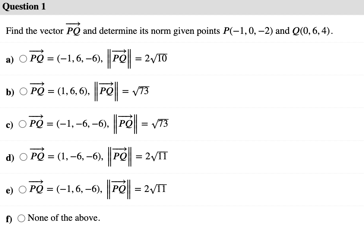 Solved Question 1 Find the vector PQ and determine its norm | Chegg.com