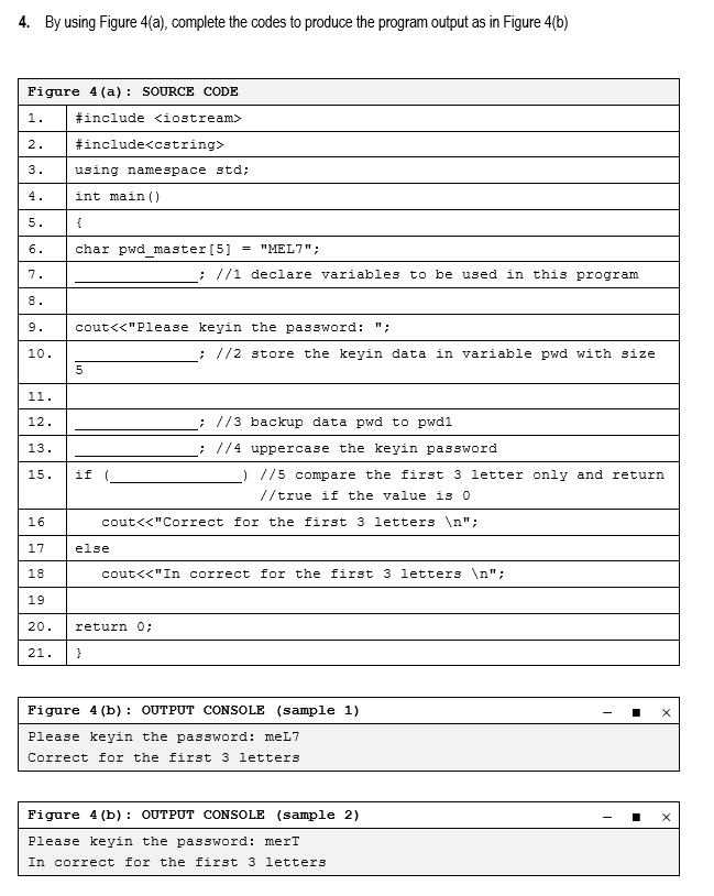 Solved 4. By using Figure 4(a), complete the codes to | Chegg.com