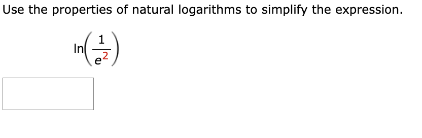 Solved Use the properties of natural logarithms to simplify | Chegg.com