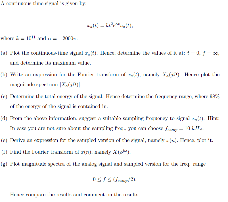 Solved A continuous-time signal is given by: | Chegg.com