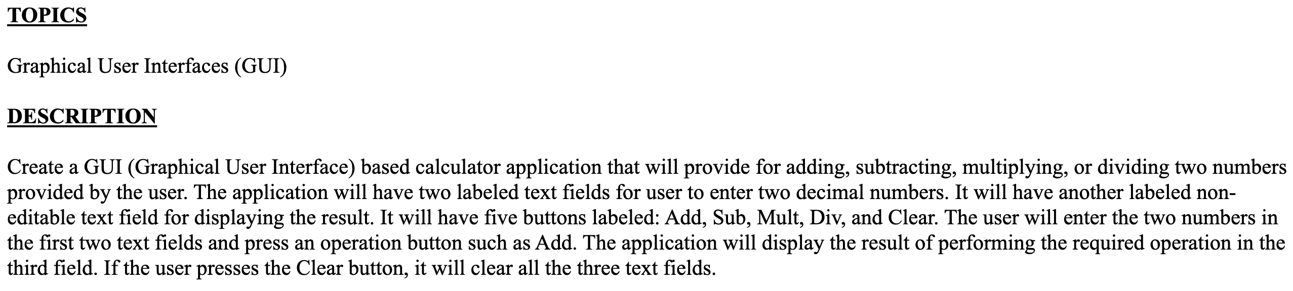 Solved TOPICS Graphical User Interfaces (GUI) DESCRIPTION | Chegg.com