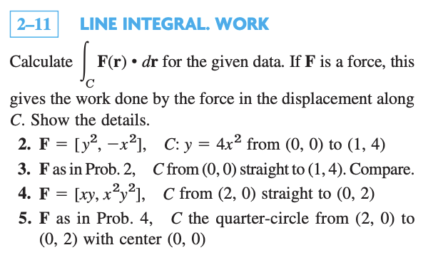 Solved LINE INTEGRAL. WORK Calculate ∫CF(r)⋅dr for the given | Chegg.com