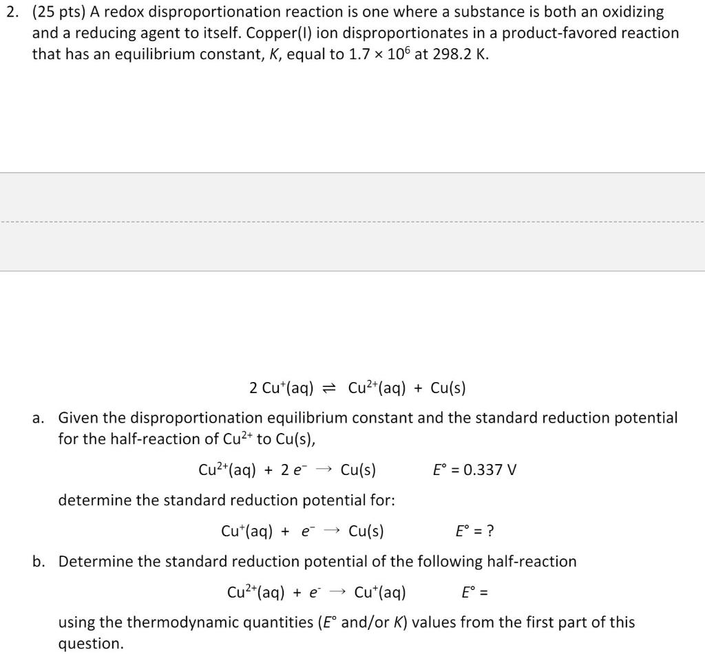 Solved 2. (25 pts) A redox disproportionation reaction is | Chegg.com