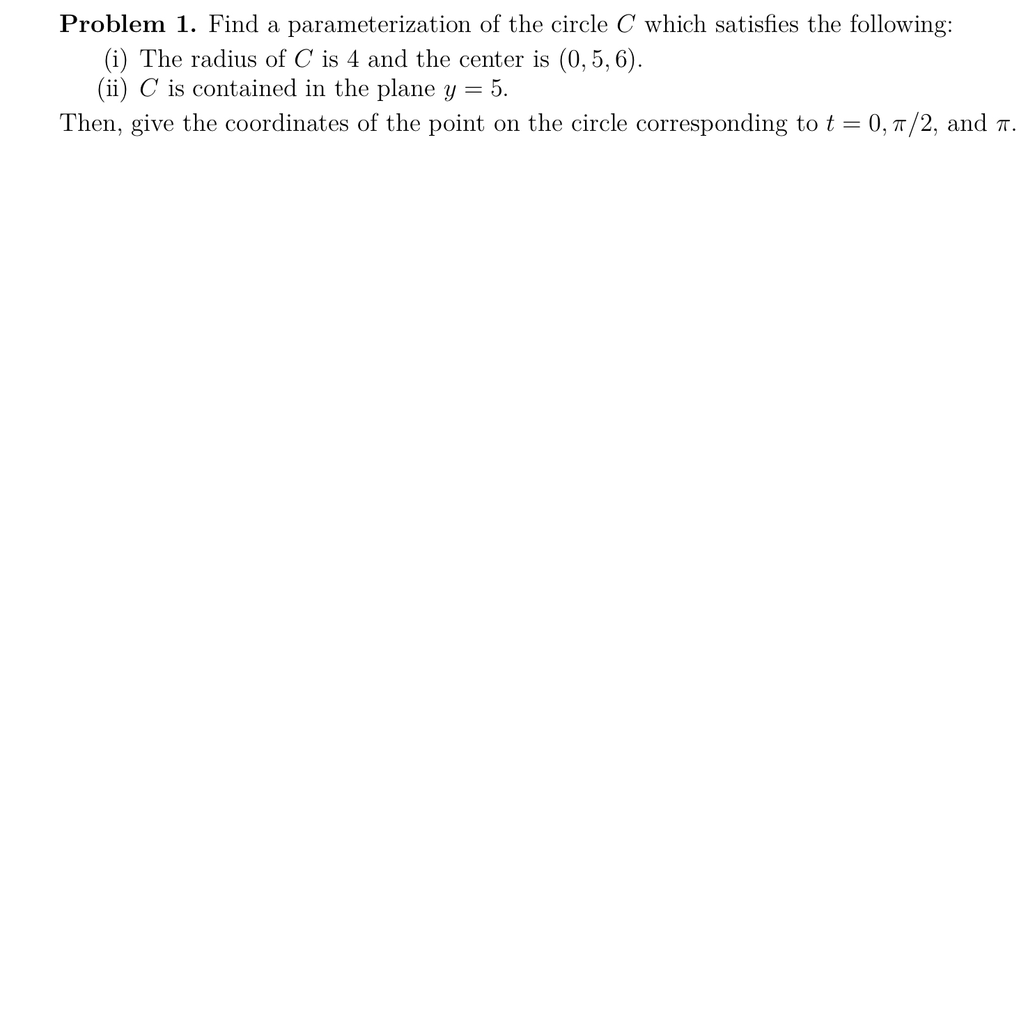 Solved Problem 1. Find a parameterization of the circle C | Chegg.com