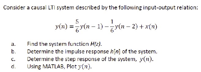 Solved Consider a causal LTI system described by the | Chegg.com
