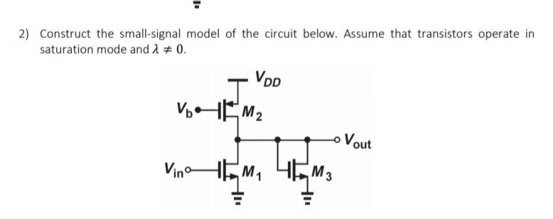 Solved 2) Construct the small-signal model of the circuit | Chegg.com