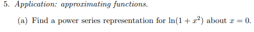 Solved 5 Application Approximating Functions A Find A 7474