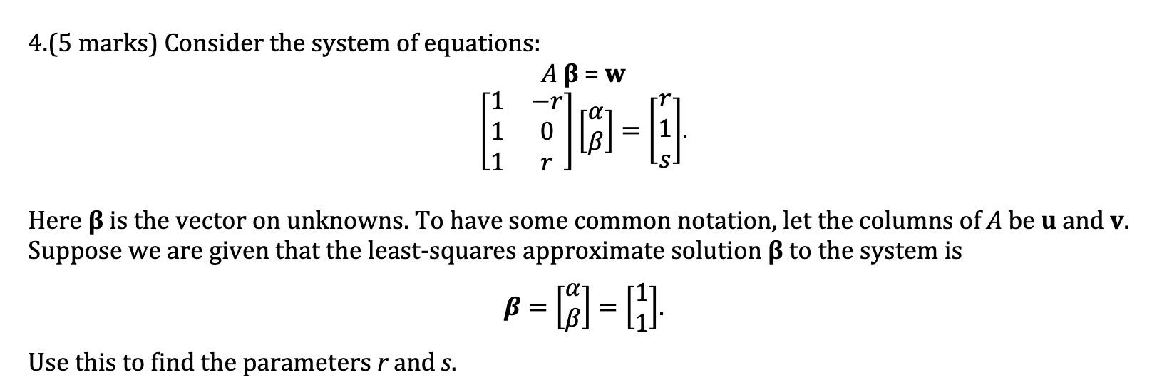 Solved 4. (5 marks) Consider the system of equations: | Chegg.com