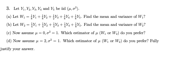 Solved 3. Let Y1,Y2,Y3,Y4 and Y5 be iid (μ,σ2). (a) Let | Chegg.com