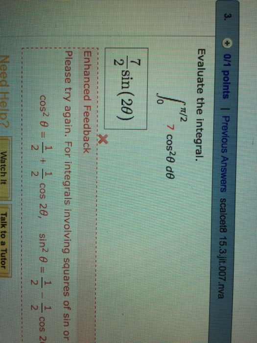Solved Evaluate the integral. Integral^pi/2_0 7 cos^2 theta | Chegg.com
