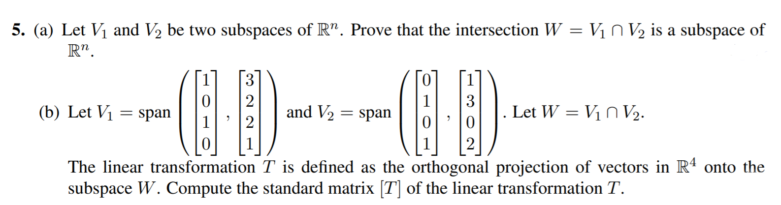 Solved 5. (a) Let Vị and V2 be two subspaces of R”. Prove | Chegg.com